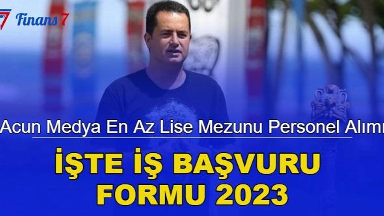 Acun Medya 11 farklı pozisyonda personel alımı yapacak: İşte iş ...