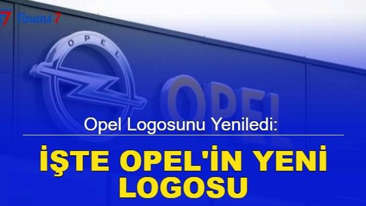 Opel logosunu yeniledi: İşte Alman otomobil devinin yeni logosu - Finans 7