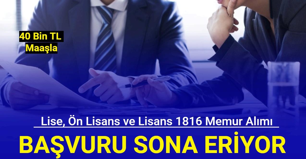 40 bin TL maaşla: Lise, ön lisans ve lisans mezunu 1816 memur alımı ...