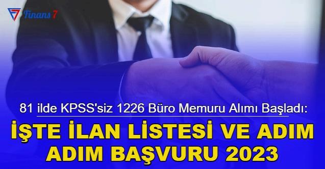 81 ilde KPSS şartsız 1226 büro memuru alımı başladı: İşte ilan listesi ... 81 ilde KPSS şartsız 1226 büro memuru alımı başladı: İşte ilan listesi ...