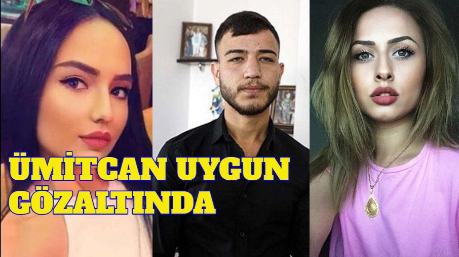 Aleyna Çakır Davasının Baş Şüphelisi Ümitcan Uygun Yeniden Gözaltında ...