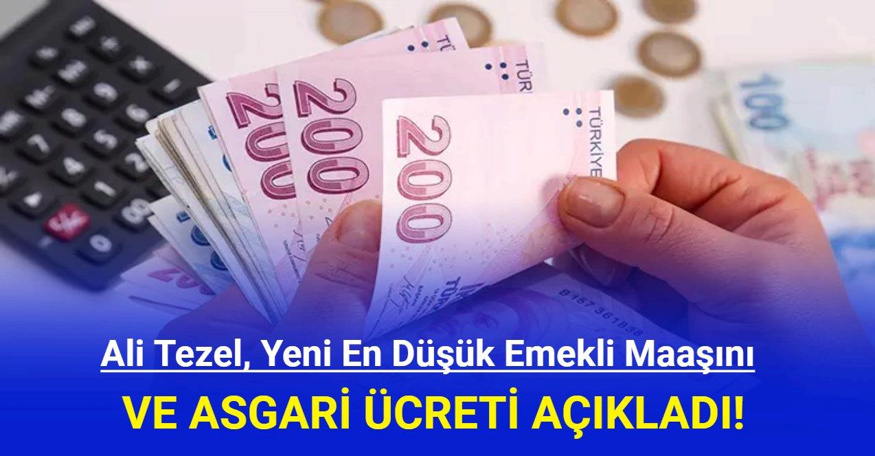 Ali Tezel, Yeni En Düşük Emekli Maaşını ve Asgari Ücreti Açıkladı ...