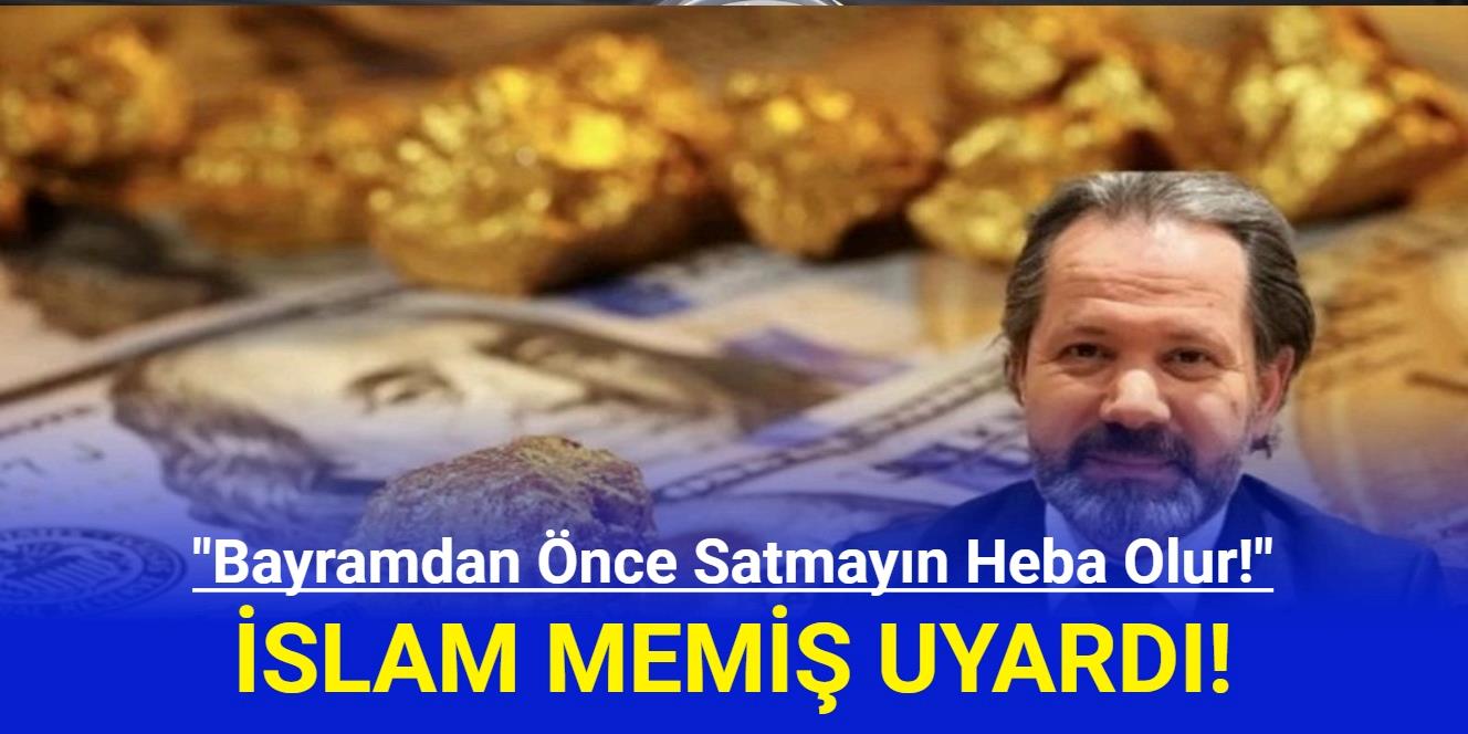 "Bayramdan Önce Satmayın Heba Olur!" İslam Memiş Uyardı! - Finans 7
