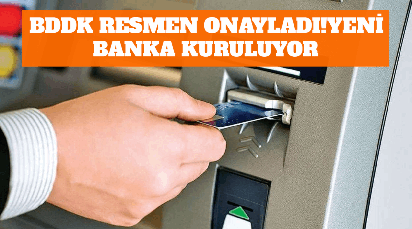 BDDK Resmen Onayladı! Yeni Banka Kuruluyor - Finans 7