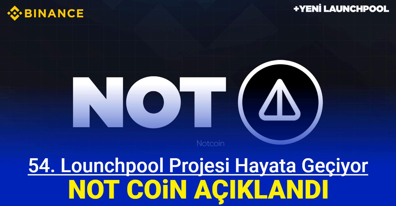 Binance Not Coini açıkladı: Lounchpool farming ve listeleme ne zaman ...