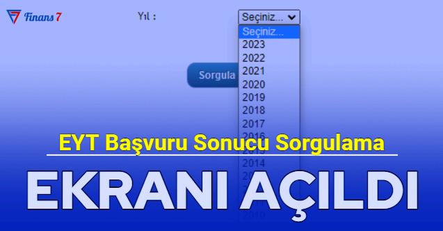 EYT başvuru sonucu sorgulama ekranı açıldı - Finans 7 EYT başvuru sonucu sorgulama ekranı açıldı - Finans 7