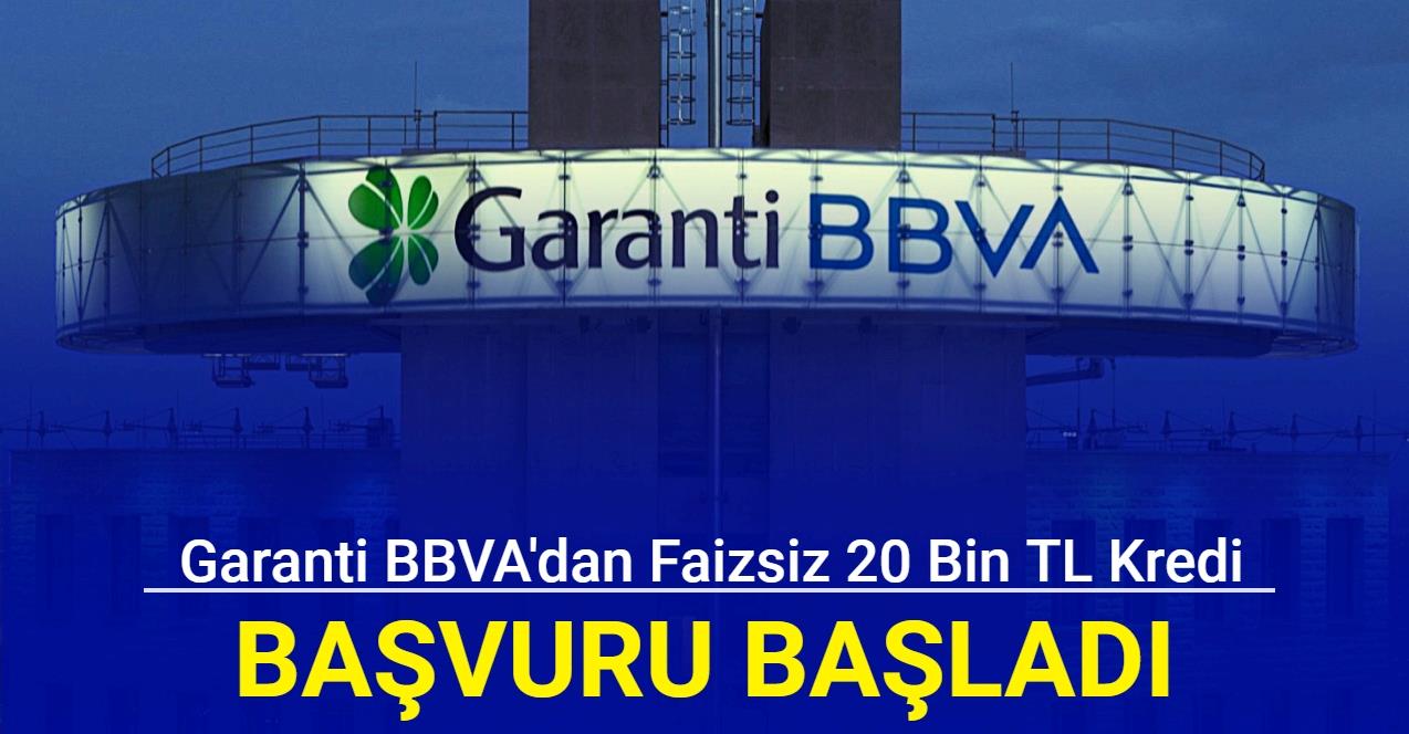 Garanti BBVA faizsiz 20 bin TL kredi başvurusu başladı Ağustos 2024 - Finans 7