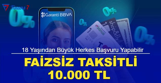 Garanti BBVA'dan Ağustos ayı kampanyası: 10.000 TL faizsiz kredi başvurusu başladı 2023 - Finans 7