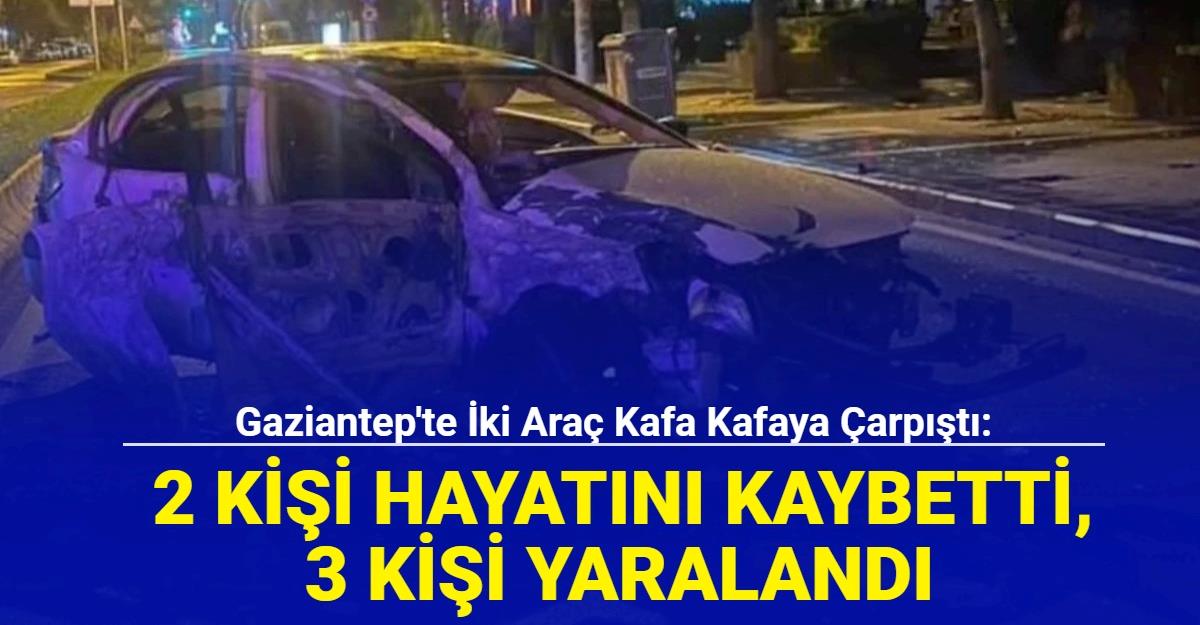 Gaziantep'te iki araç kafa kafaya çarpıştı: 2 kişi hayatını kaybetti, 3 ...