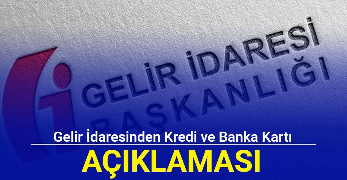 Gelir İdaresinden kredi ve banka kartı açıklaması - Finans 7
