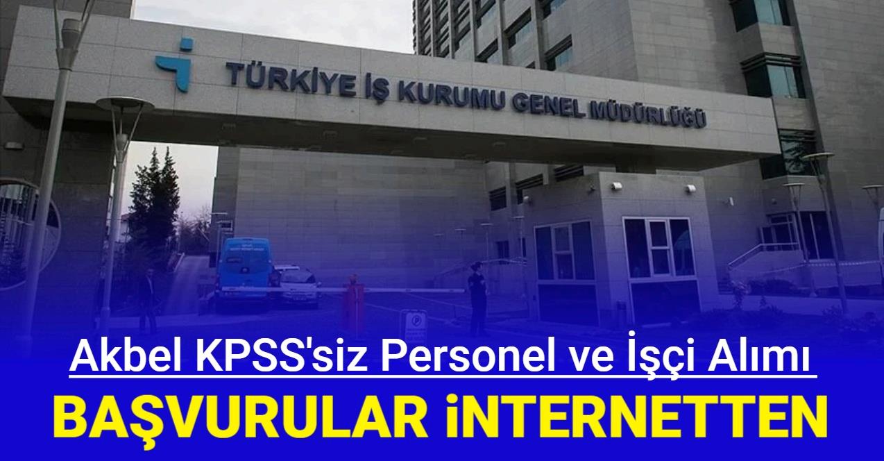 Kahramanmaraş Büyükşehir Belediyesi Akbel KPSS'siz personel işçi alımı ...