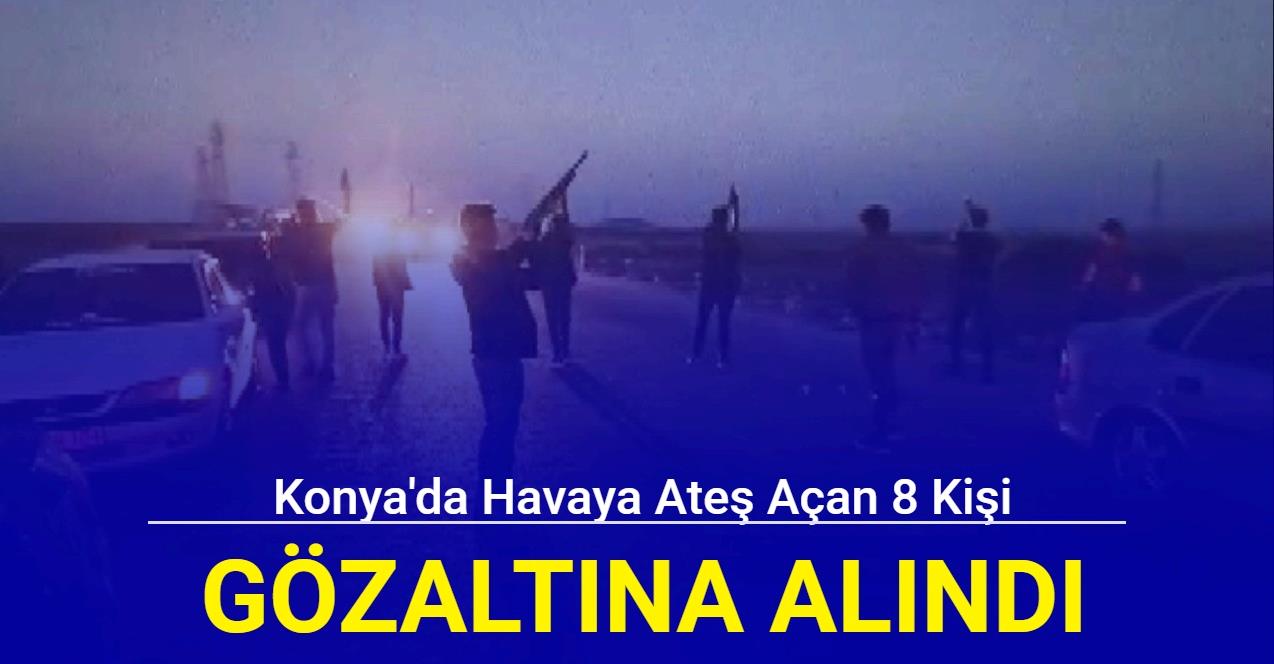 Konya'da havaya ateş açan 8 kişi gözaltına alındı - Finans 7