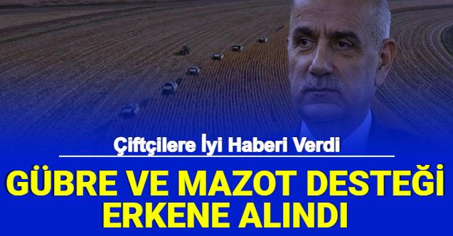 Mazot ve Gübre Desteği Ödemeleri Ne Zaman? Bakan Kirişçi Tarih Verdi ...