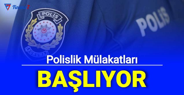 POMEM polislik mülakatları başlıyor - Finans 7