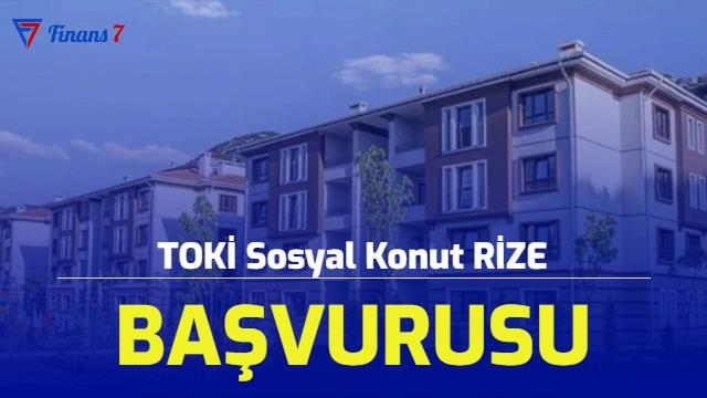 Rize Toki Başvuru 2022 e Devlet (Sosyal Konut Şarları, Ev Fiyatları ...