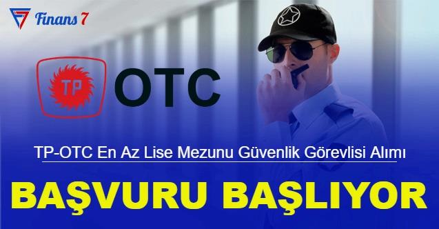 TP-OTC güvenlik görevlisi alımı yapacak: İşte başvuru şartları ve ...