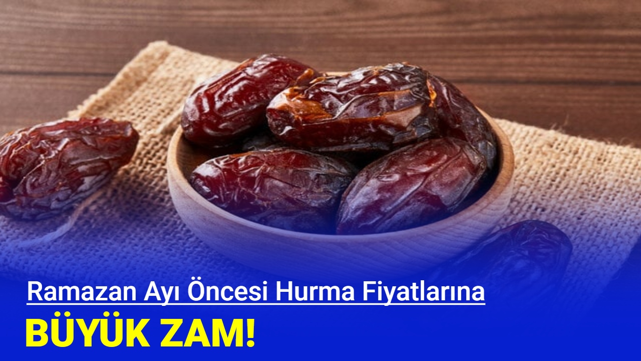 Ramazan ayı öncesi hurma fiyatları fırladı - Finans 7